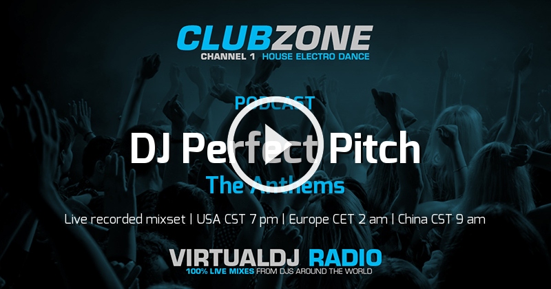 Dj Perfect Pitch - The Anthems | December 7th 2024 - 1 UTC | Clubzone ...