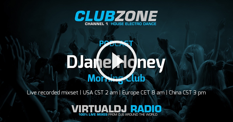 Djane Honey - Morning Club | March 13th 2025 - 7 UTC | Clubzone Podcast ...