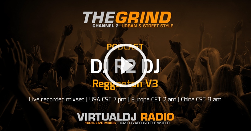 Dj R2 Dj - Reggaeton V3 | June 24th 2025 - 0 UTC | Thegrind Podcast ...
