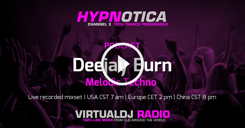 Deejay Burn - Melodic Techno | September 20th 2025 - 12 UTC | Hypnotica ...