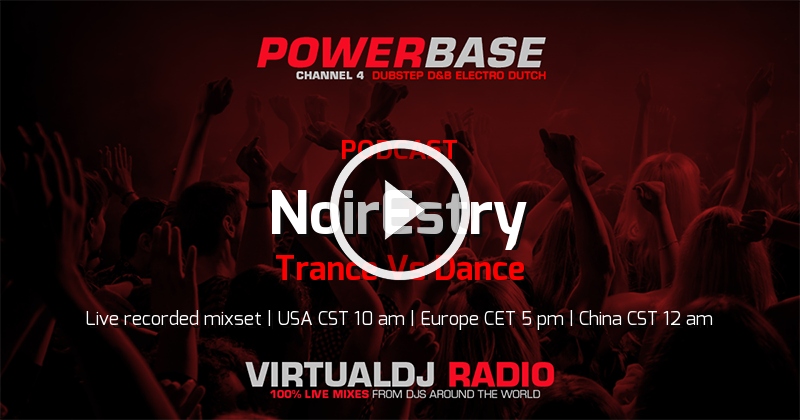 Noirestry - Trance Vs Dance | November 10th 2025 - 16 UTC | Powerbase ...